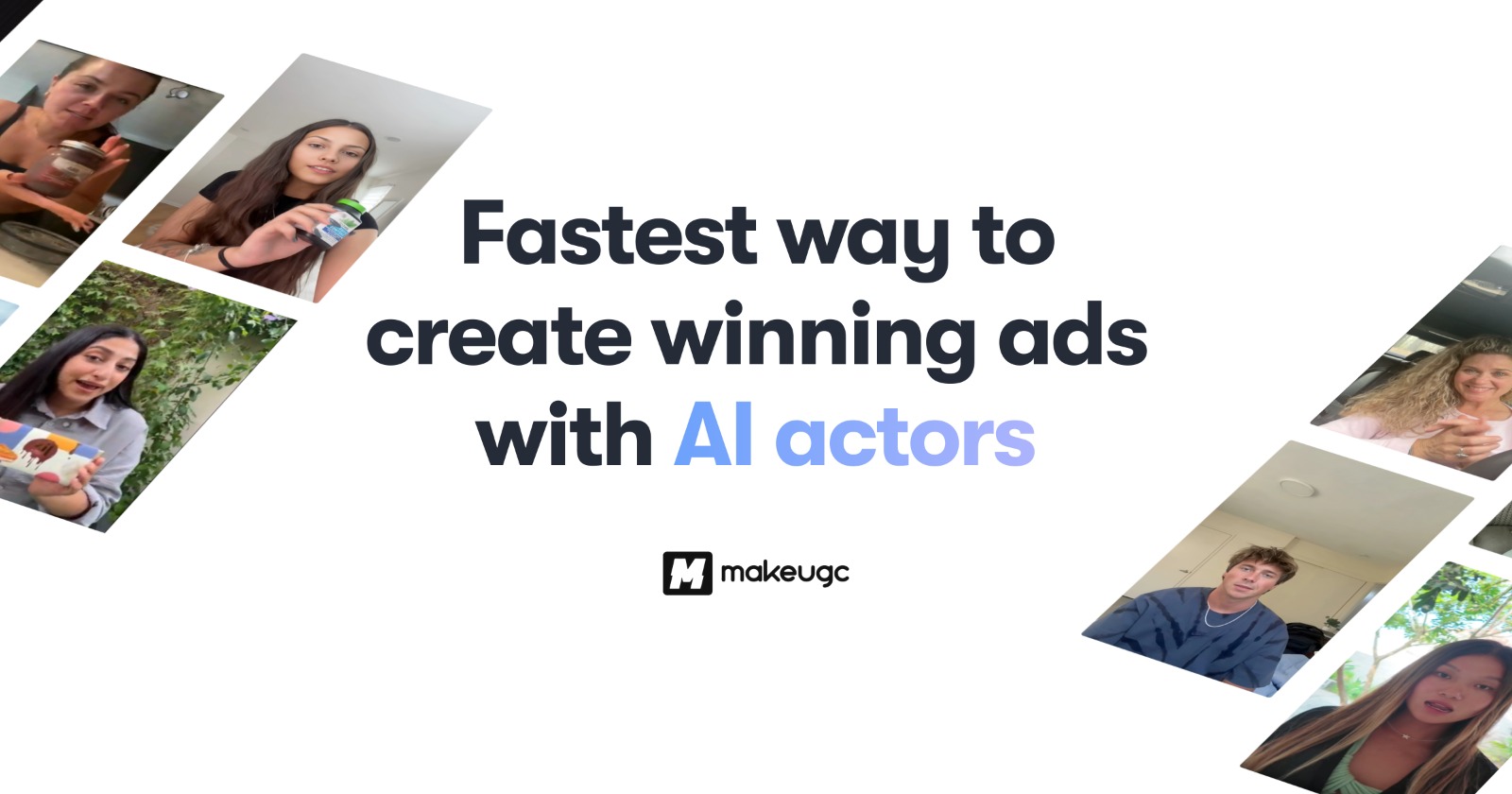 MakeUGC | #1 Platform to Create AI UGC